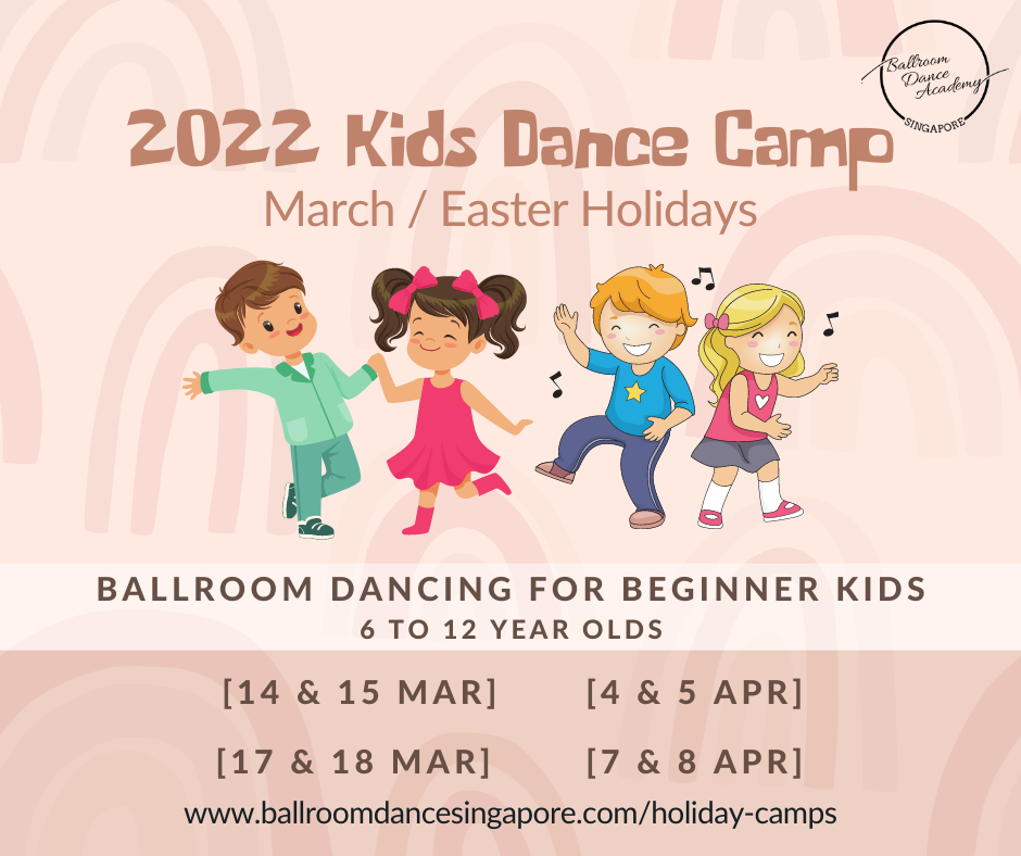 Holiday Camps 2022 - Ballroom Dance Academy Singapore